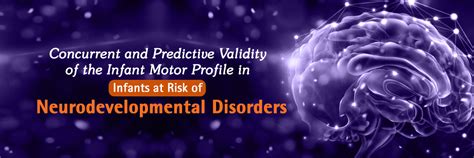 Concurrent And Predictive Validity Of The Infant Motor Profile In