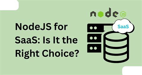 Nodejs For Saas Is It The Right Choice London Daily News
