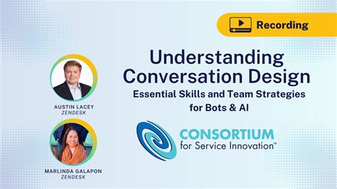 Conversation Design Skills And Strategies For Chatbots Consortium For Service Innovation