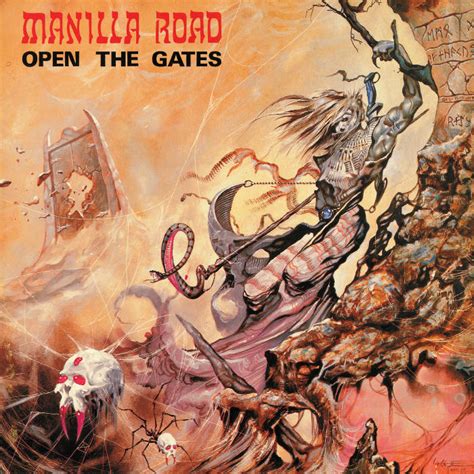 Manilla Road Open The Gates Encyclopaedia Metallum The Metal Archives