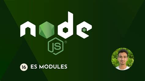 Nodejs Tutorial 16 Es Modules Youtube