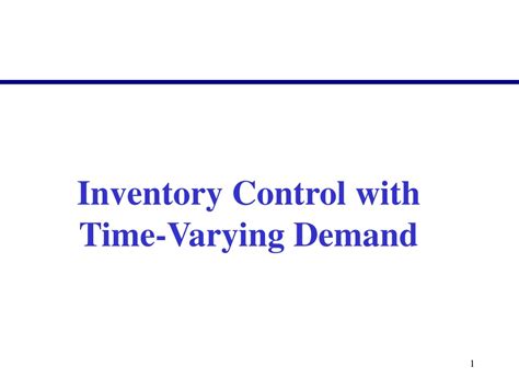 Ppt Inventory Control With Time Varying Demand Powerpoint