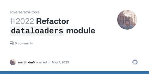 Refactor Dataloaders Module Issue 2022 Scverse Scvi Tools GitHub