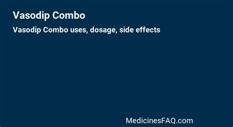 Vasodip Combo Uses Dosage Side Effects Food Interaction And Faq