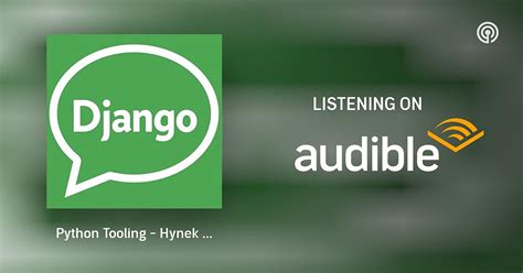 Python Tooling Hynek Schlawack Django Chat Podcasts On Audible