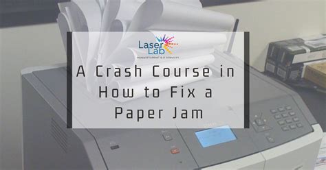 A Crash Course In How To Fix A Paper Jam