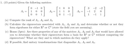 Solved 1 15 Points Given The Following Matrices
