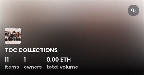 Toc Collections Collection Opensea
