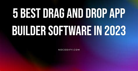 Best Drag And Drop App Builder Software In Nocodify Nocodify