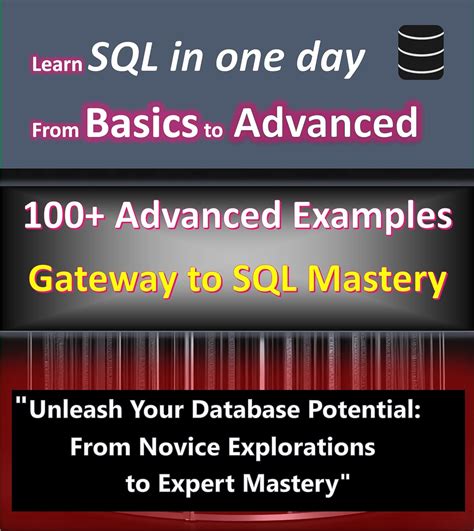 Beginner To Advanced Sql Mastery Comprehensive Guide To