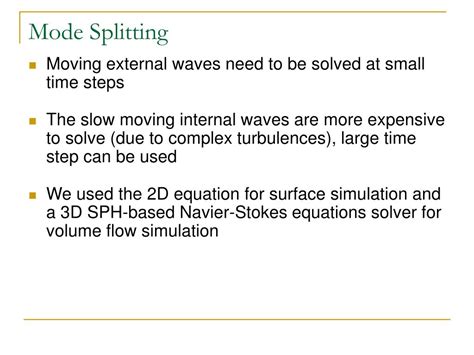 Ppt Mode Splitting For Highly Detail Interactive Liquid Simulation