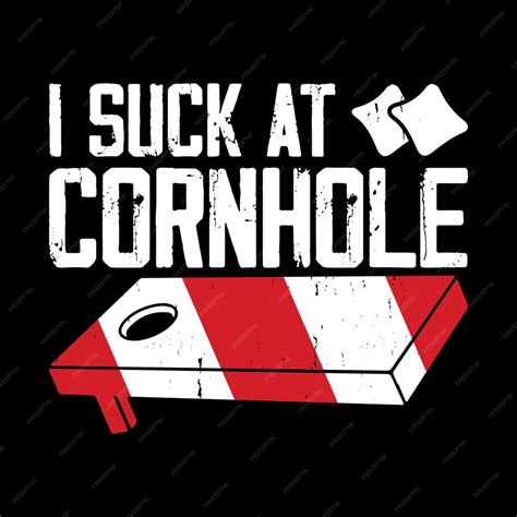Premium Vector I Suck At Cornhole Funny Cornhole Player Retro Vintage Cornhole Tshirt Design