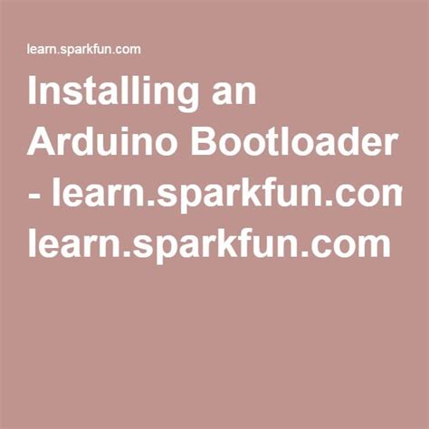 Installing An Arduino Bootloader