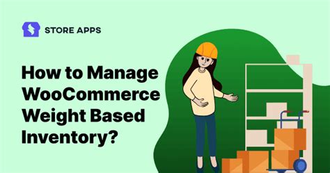 How To Manage WooCommerce Weight Based Inventory
