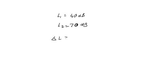 Solved The Sound Level Measured In A Room By A Person Watching A Movie On A Home Theater System