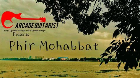 Phir Mohabbat Cover Youtube