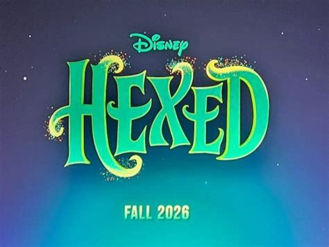 Hexed Le Prochain Disney De 2026 Mêlant Bizarrerie Et émerveillement Disneyphile