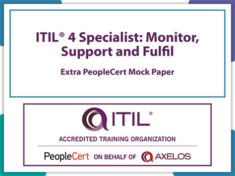 Itil® 4 Specialist Monitor Support And Fulfil Extra Peoplecert Mock Paper