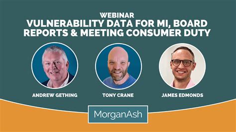 Vulnerability Data Needed For Board Reports And Consumer Duty Compliance Morganash