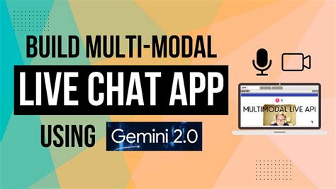 Use Gemini 20 To Build A Realtime Chat App With Multimodal Live Api