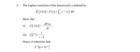 Solved The Laplace Transform Of The Function F T Is Chegg