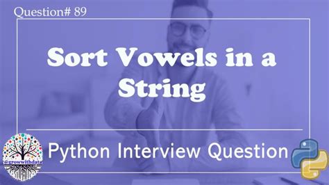 Sort Only Vowels Python Interview Questions Data Engineer Interview
