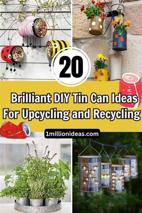 20 Brilliant Diy Tin Can Ideas For Upcycling And Recycling