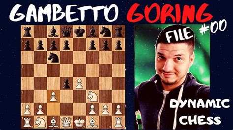 Goring Gambit File 00 Introduzione Dellapertura Youtube