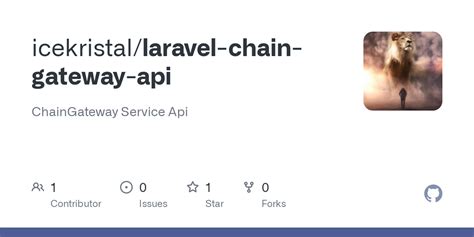 Github Icekristallaravel Chain Gateway Api Chaingateway Service Api
