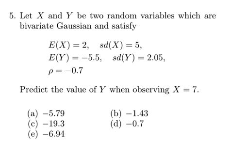 Solved 5 Let X And Y Be Two Random Variabl