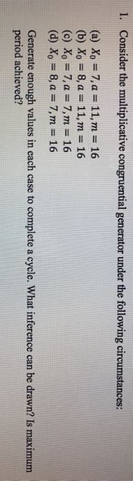 Solved Consider The Multiplicative Congruential Generator