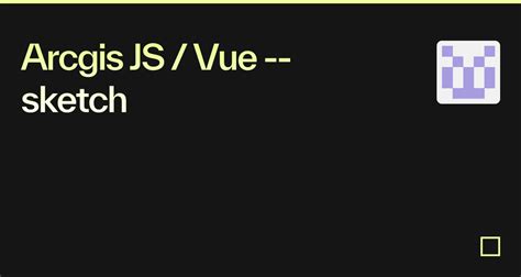 arcgis js vue sketch codesandbox