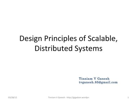 Design Principles Of Scalable Distributed Systems Ppt