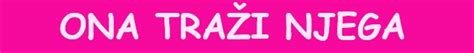 Ona traži njega Lični oglasi