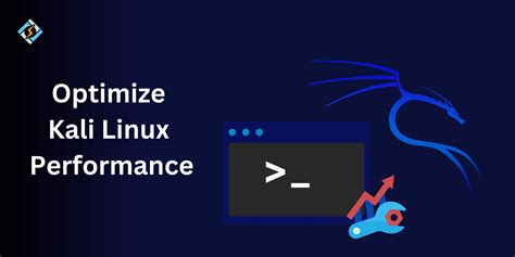 tips to optimize kali linux performance