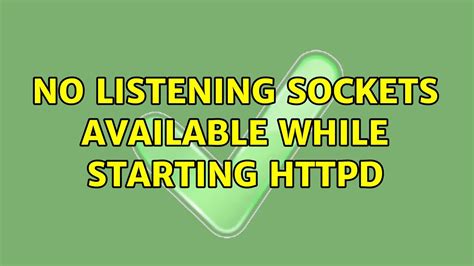 No Listening Sockets Available While Starting D Youtube