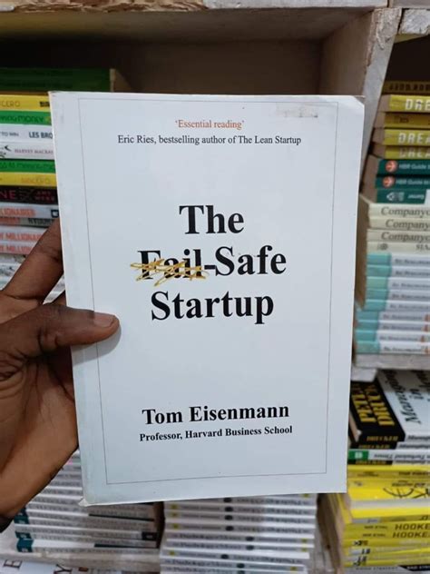 Tom Eisenmanns Book On The Fail Safe Startup Radhesh Reddy Gurrala Posted On The Topic Linkedin