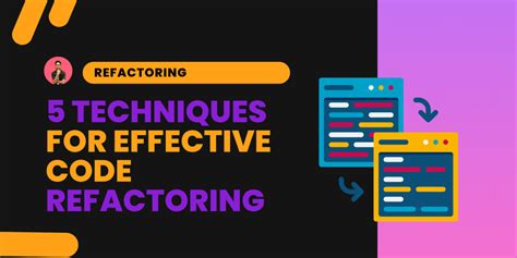 Code Refactoring Techniques To Improve Your Code Dev Community