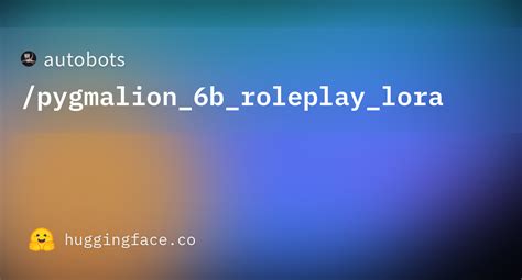 Autobots Pygmalion B Roleplay Lora Hugging Face