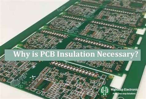 Why Is Pcb Insulation Necessary