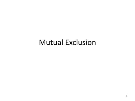 Ppt Mutual Exclusion Powerpoint Presentation Free Download Id5408861