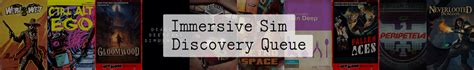 The Future Of Immersive Sims A Discovery Queue Medium