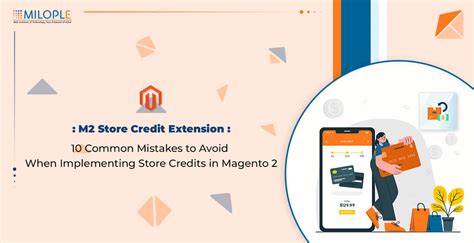 10 common mistakes to avoid with magento 2 store credits