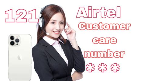 Airtel Customer Care Number How To Call Airtel Customer Care 2023