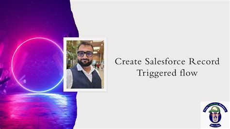 Salesforce Flow Create Record Triggered Flow Part Iv Youtube