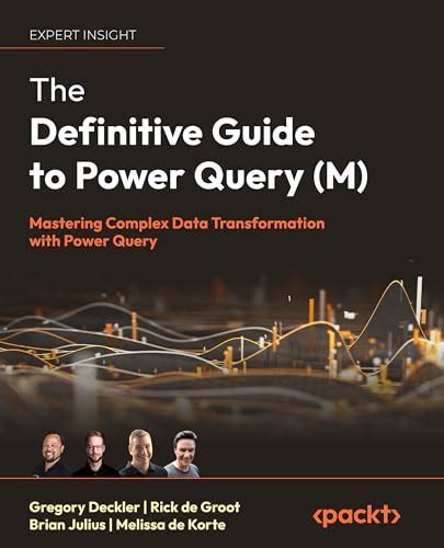 The Definitive Guide To Power Query M Mastering Complex Data