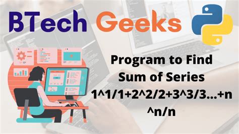 Python Program To Find Sum Of Series 111222333nnn Btech