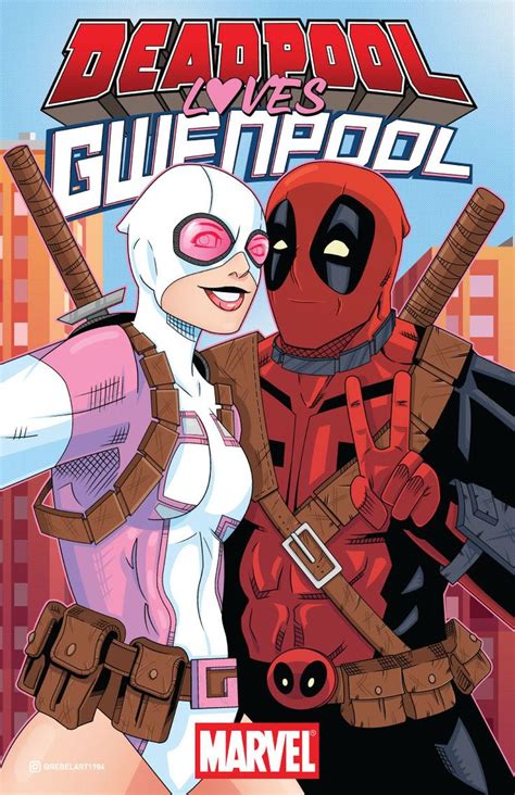Deadpool Loves Gwenpool Chris Willdig Deadpool Deadpool Comic