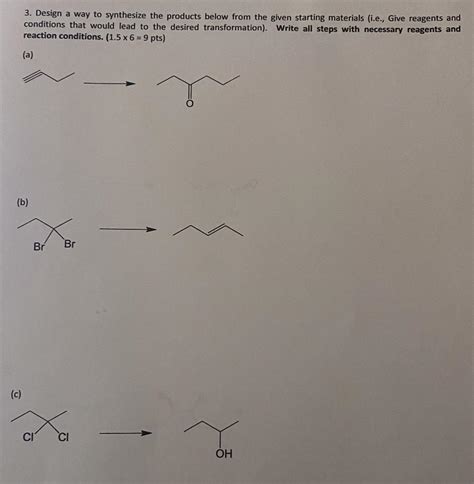 Solved Design A Way To Synthesize The Products Below From Chegg