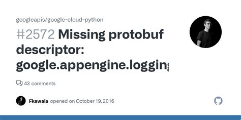 Missing Protobuf Descriptor Google Appengine Logging V1 RequestLog